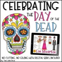 Day of the Dead: Dia de Los Muertos Writing Activity - Two Little Birds ...
