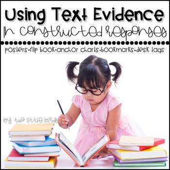Text Evidence: Using Text Evidence Posters, Flipbook, Bookmarks, Anchor ...