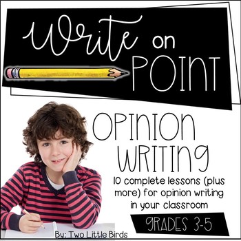 Writers Workshop Opinion Writing Unit | Prompts | Graphic Organizers ...