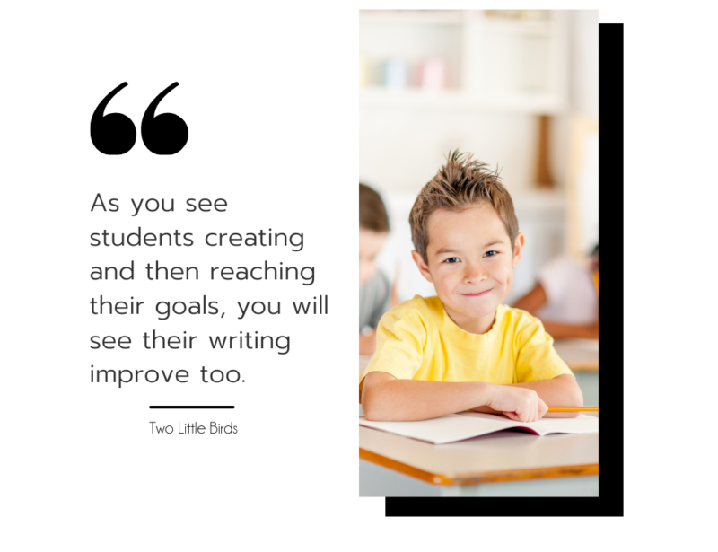 Setting Writing Goals in Writing Workshop - Two Little Birds Teaching