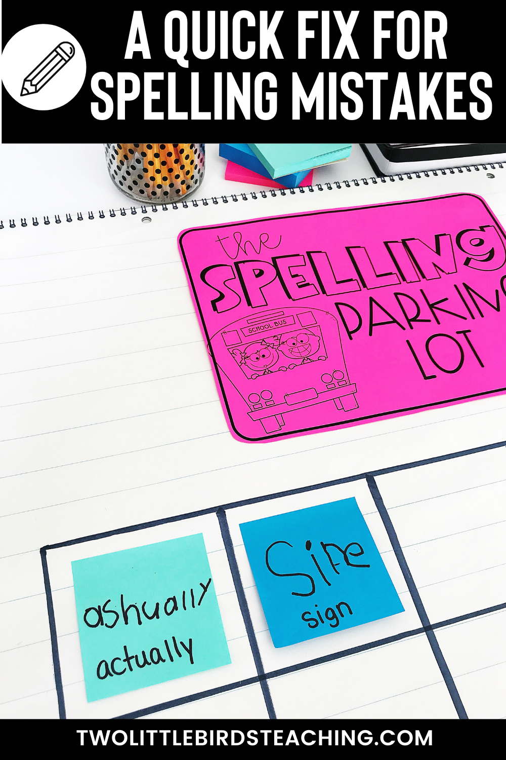 A Quick Fix for Student's Spelling Mistakes - Two Little Birds Teaching